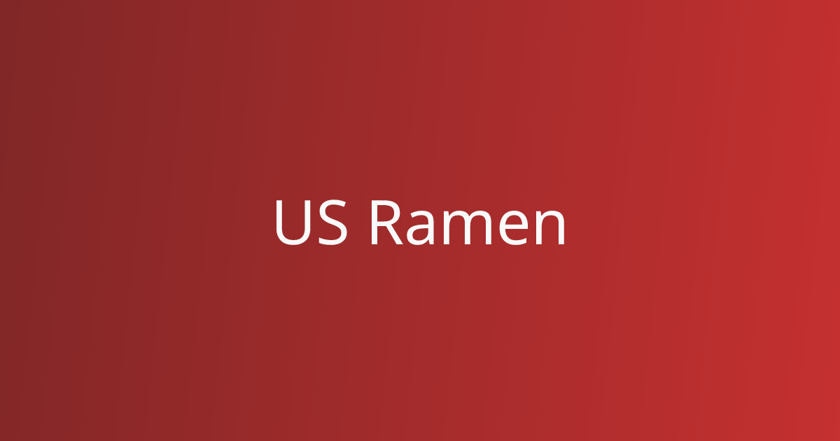 Order Authentic Japanese Online | US Ramen - Pickup or Delivery Available